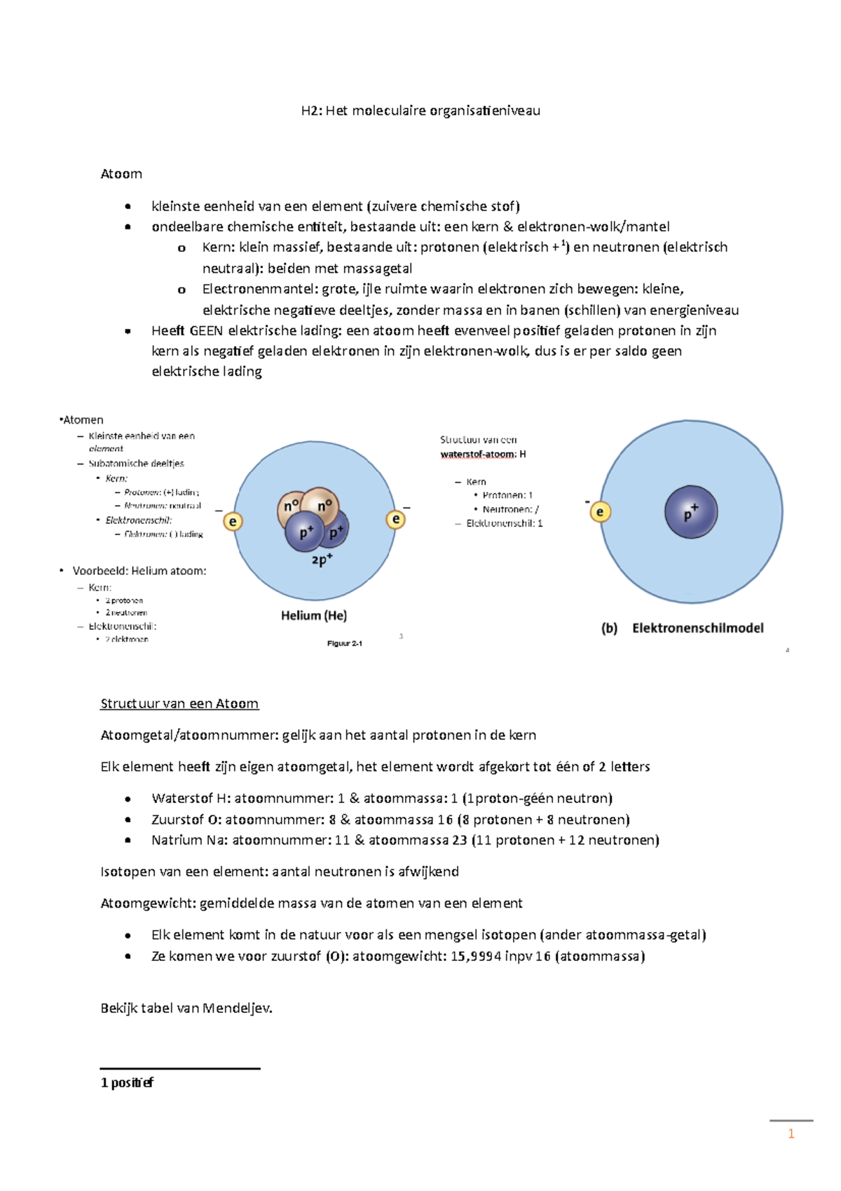 2.1 Samenvatting H2 het moleculaitre organisatieniveau - H2: Het ...