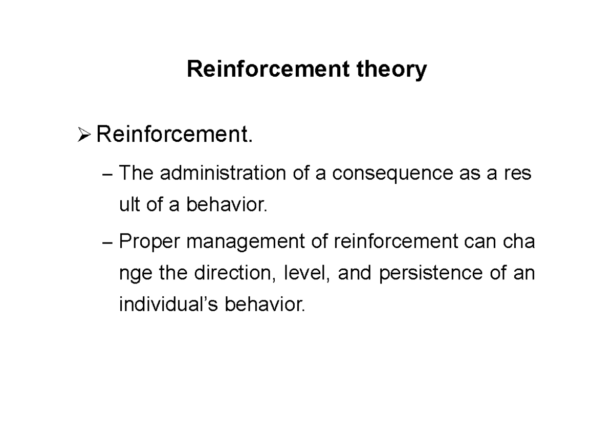 Process theory of motivation - Reinforcement theory Reinforcement ...