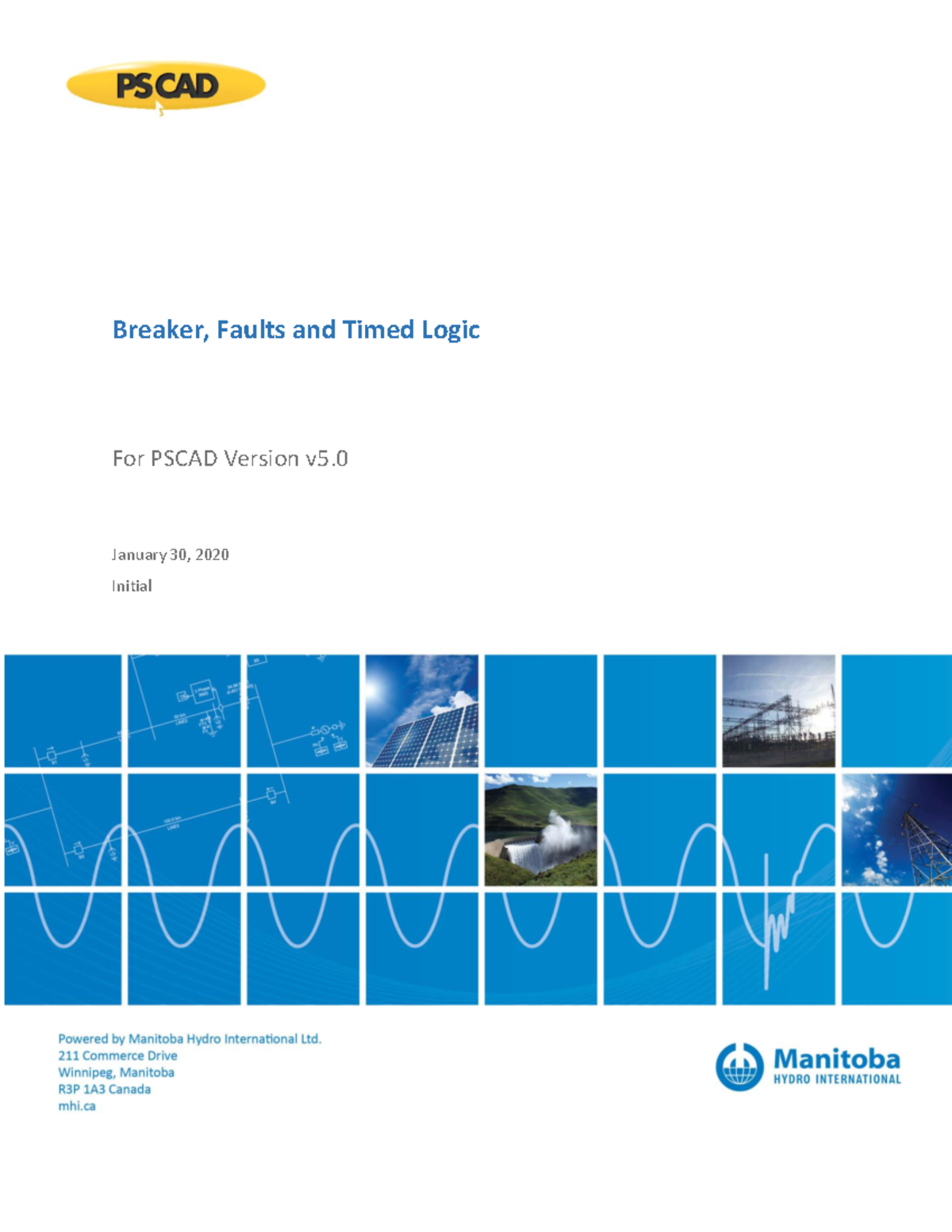 Breaker faults and timed logic - For PSCAD Version v5. January 30, 2020 ...