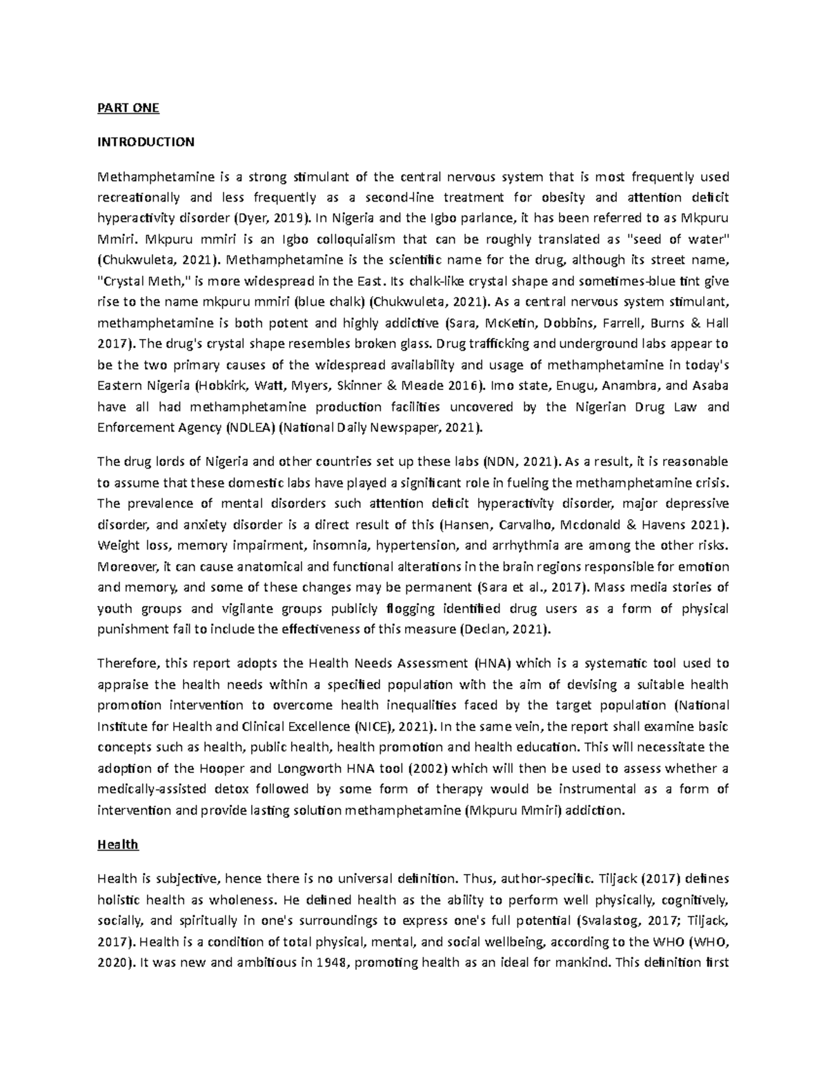 HNA on Methamphetamine (Mkpuru Mmiri) - PART ONE INTRODUCTION Methamphetamine is a strong ...