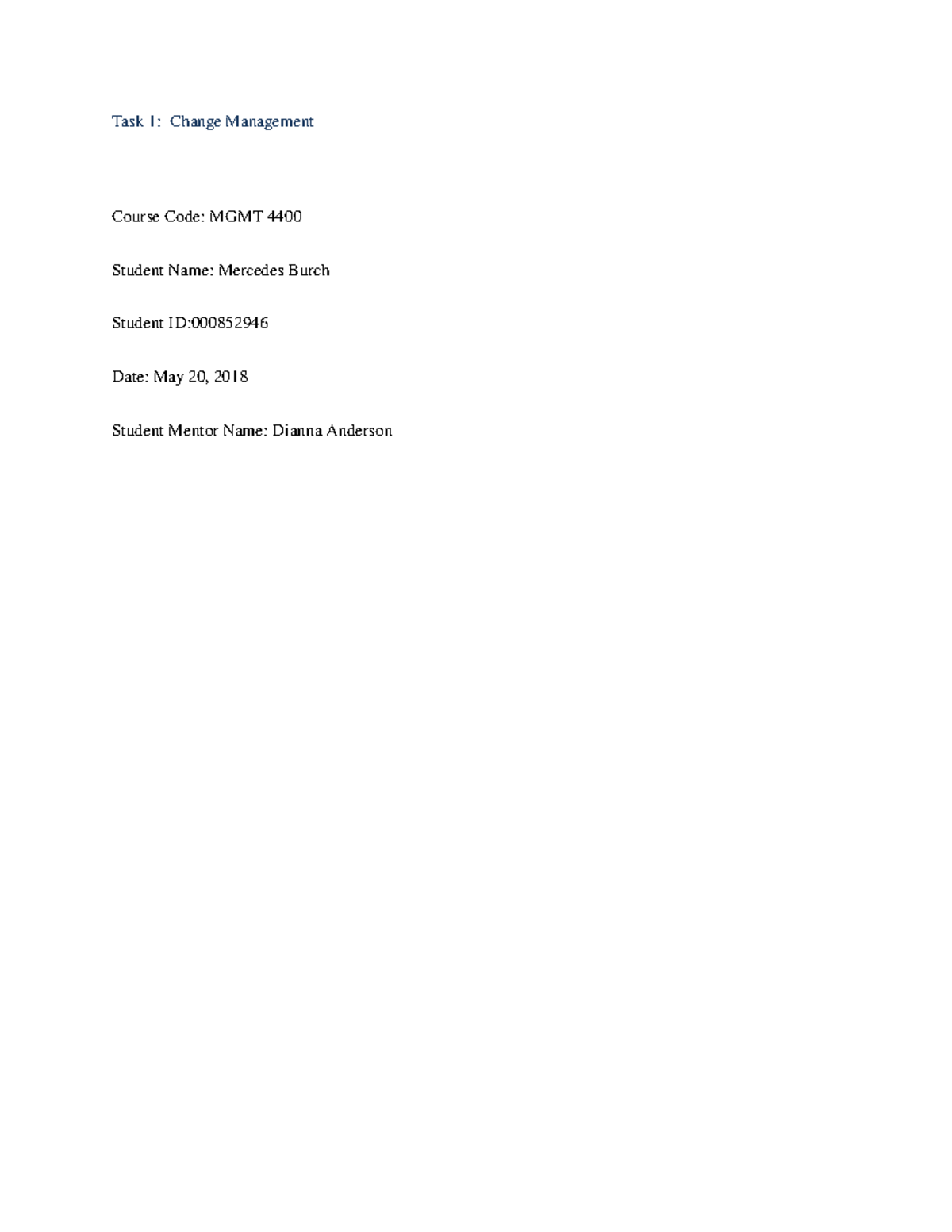 Change Management - Task 1: Change Management Course Code: MGMT 4400 ...