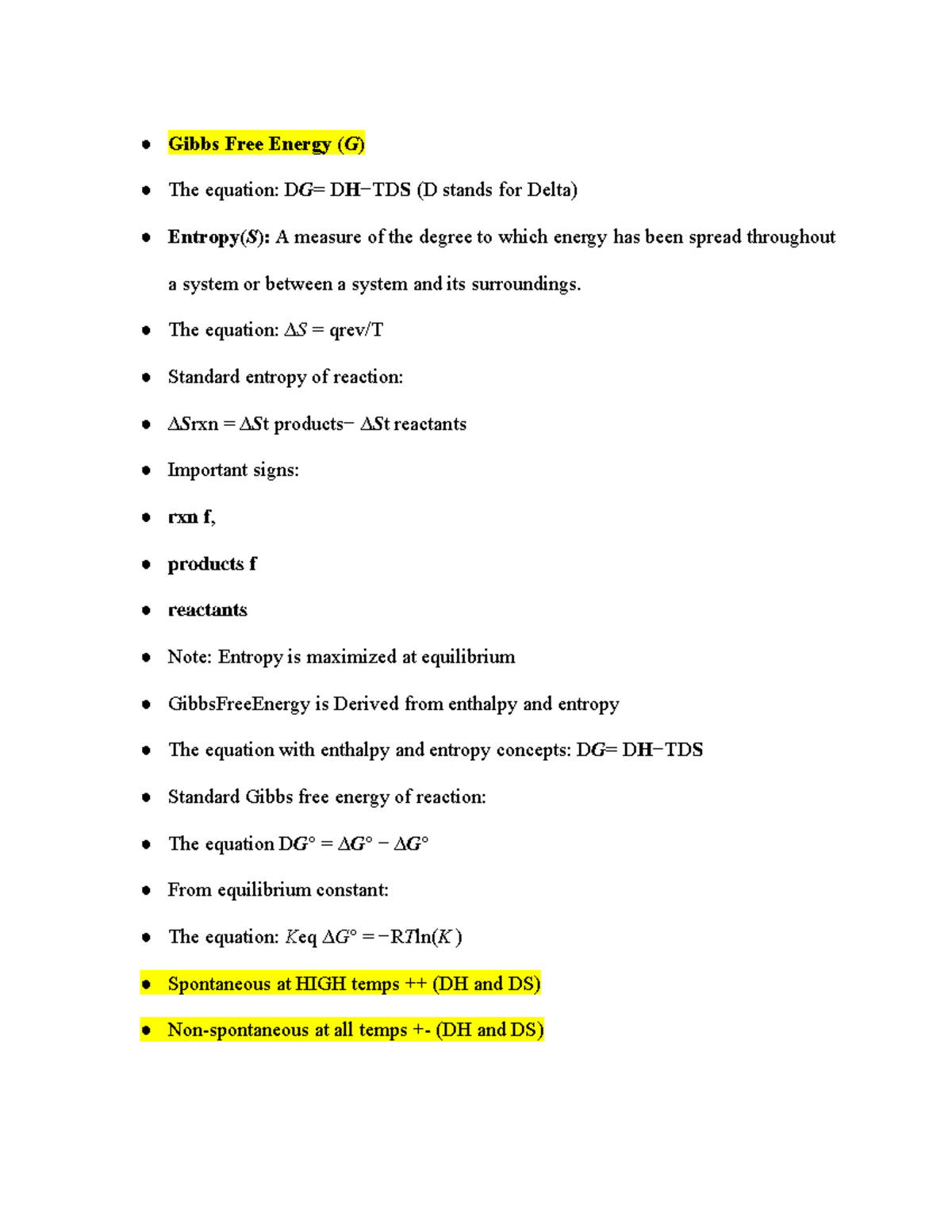 Gen chem 1.9 notes - Gibbs Free Energy (G) The equation: D𝑮= D𝐇−𝐓D𝐒 (D ...