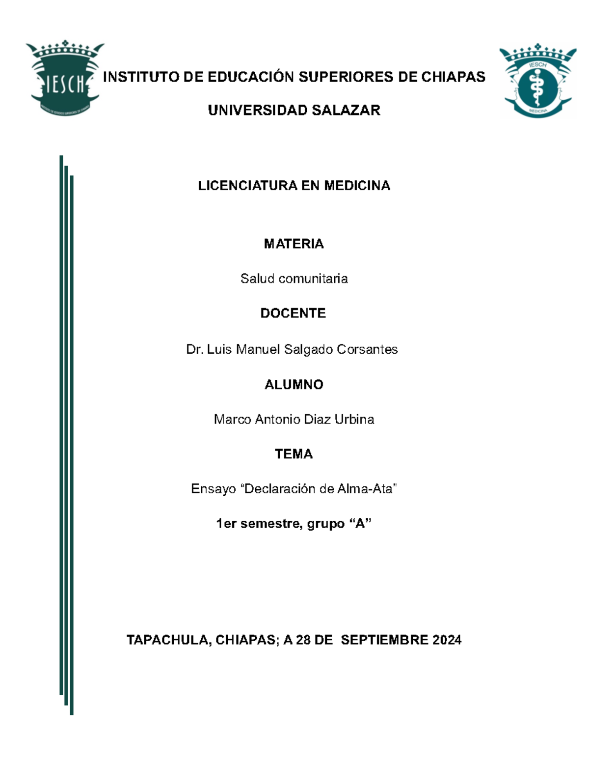 Ensayo 1. Marco - INSTITUTO DE EDUCACIÓN SUPERIORES DE CHIAPAS UNIVERSIDAD SALAZAR LICENCIATURA ...