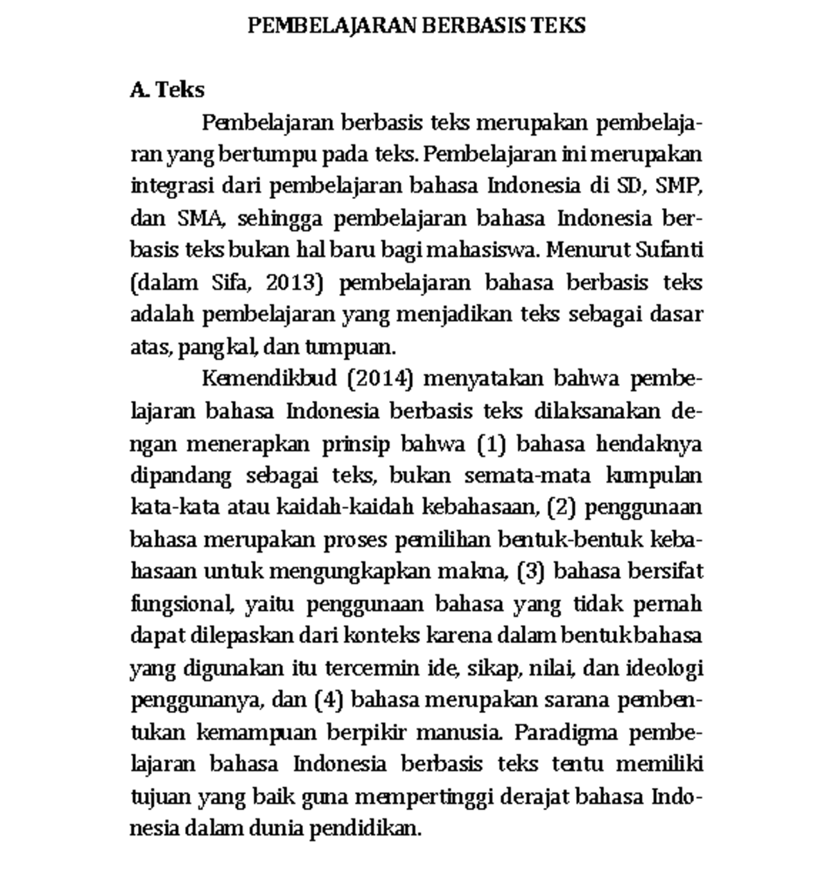 Catatan bahasa indo 40 - PEMBELAJARAN BERBASIS TEKS A. Teks ...