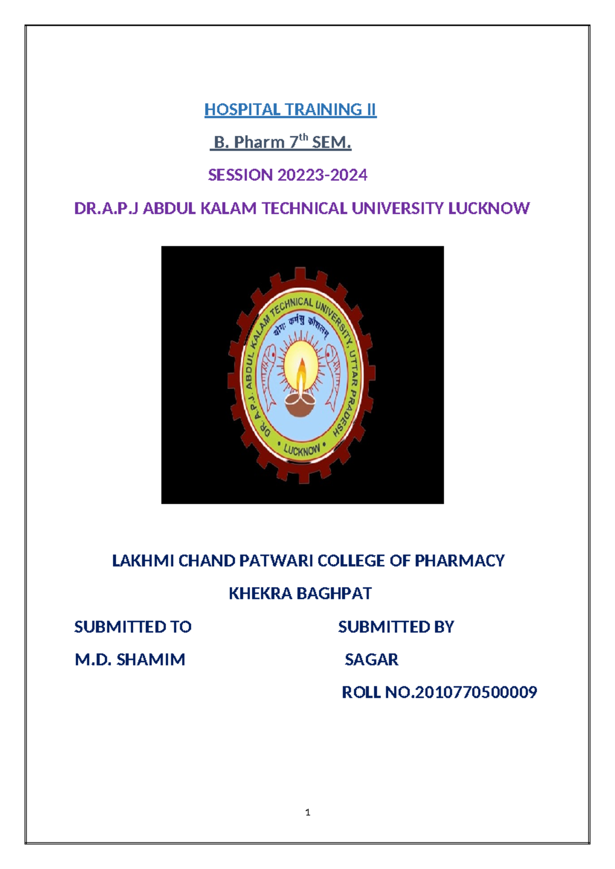 Hospital training report 2 - HOSPITAL TRAINING II B. Pharm 7 th SEM ...