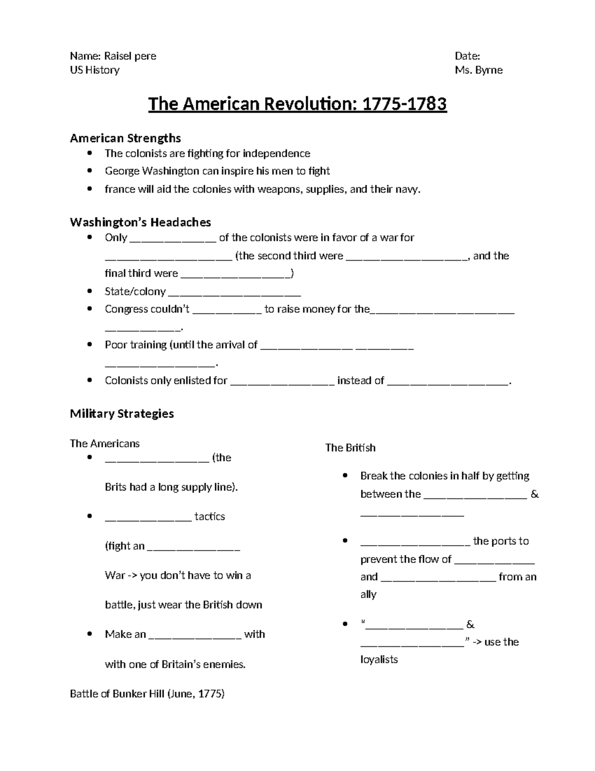 American rev notes - Name: Raisel pere Date: US History Ms. Byrne The ...