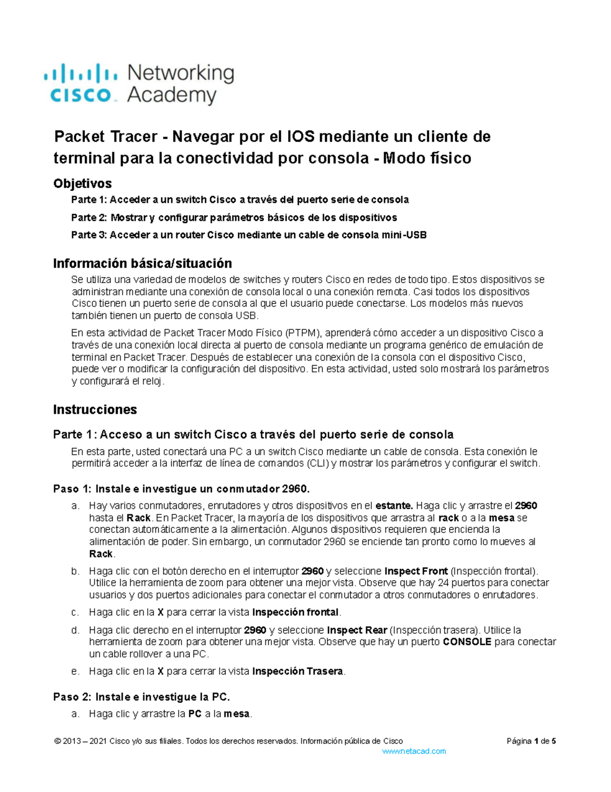 2.3.8-packet-tracer-navigate-the-ios-using-a-terminal-client-for-console-connectivity-physical ...