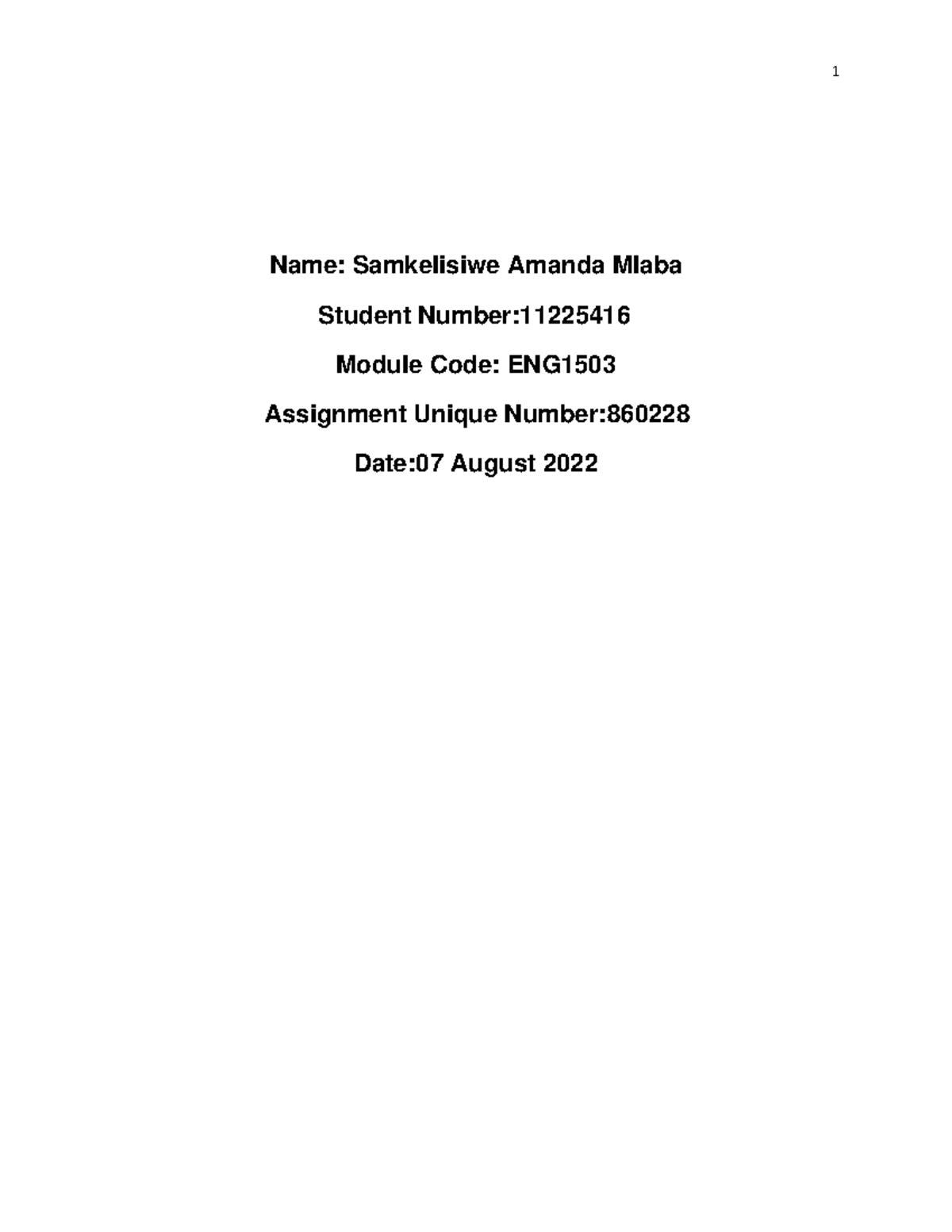ENG1503 Assignment 1 Semester 2 860228 - Name: Samkelisiwe Amanda Mlaba Student Number: Module ...