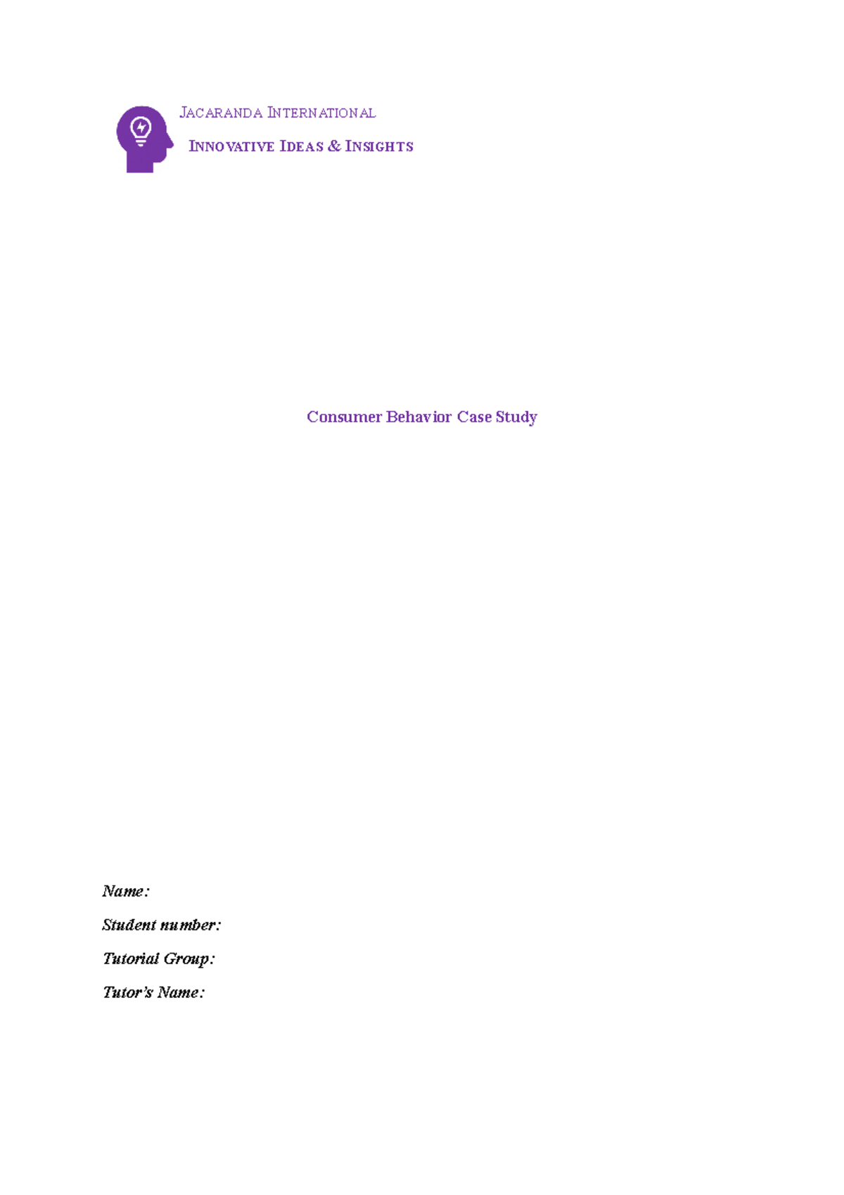 MKTG Consumer Behavior Case Study - JACARANDA INTERNATIONAL INNOVATIVE ...