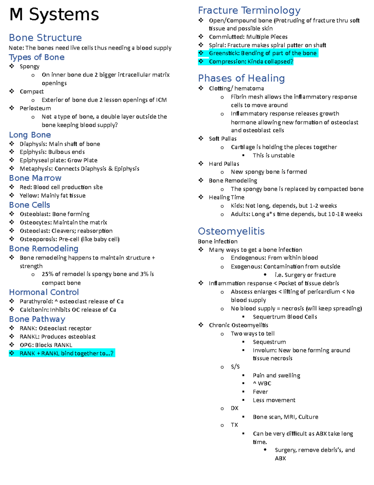 MSK - Practice - M Systems Bone Structure Note: The bones need live cells thus needing a blood ...