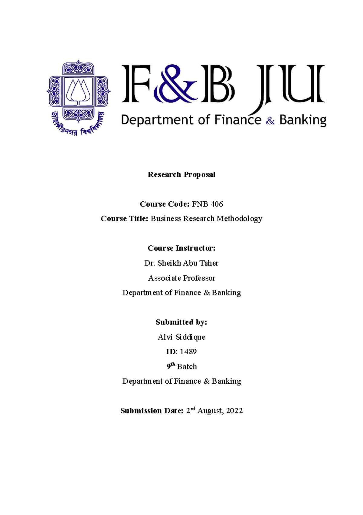 1489-Research Proposal - Research Proposal Course Code: FNB 406 Course Title: Business Research ...