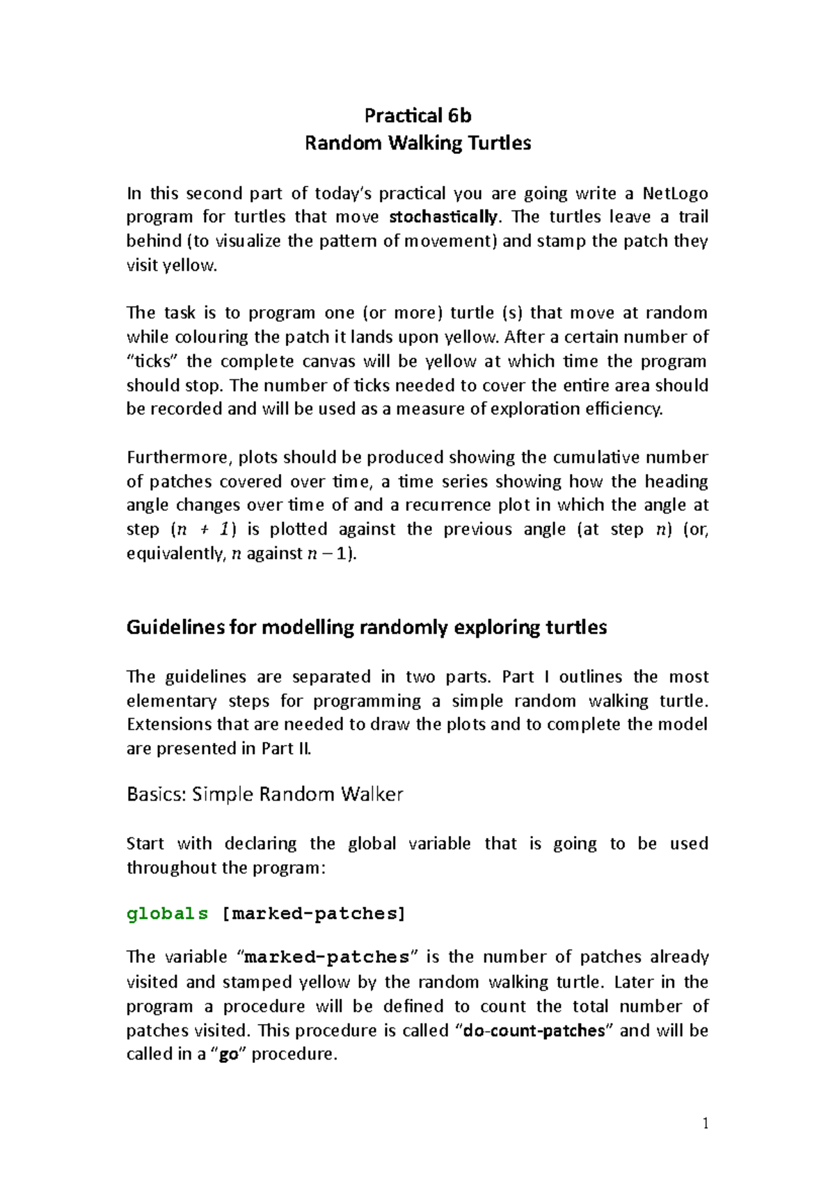 Practical 6b Random Walking Turtles - Practical 6b Random Walking Turtles In this second part of ...