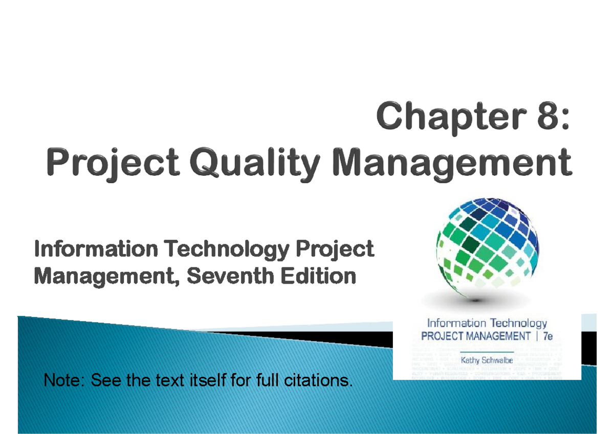 Chapter 8 Project Quality Management-2 - Note: See the text itself for ...