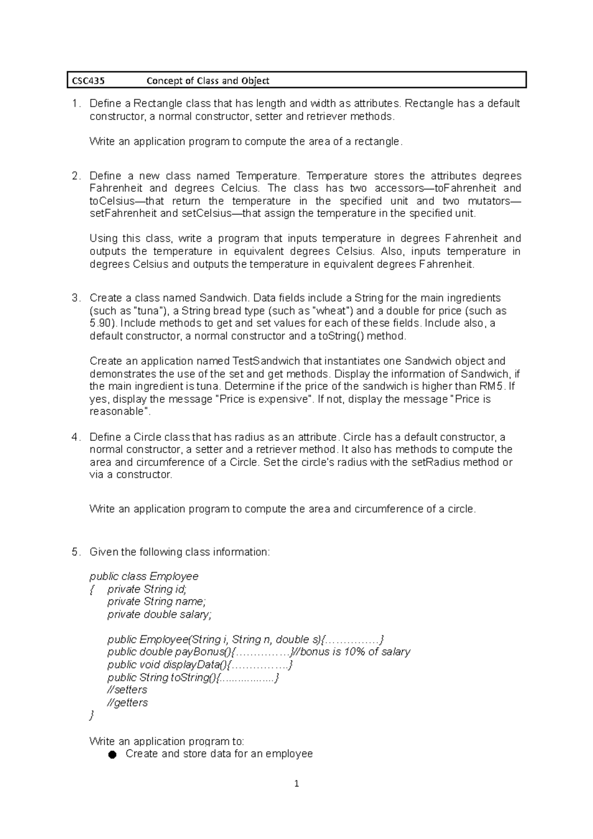 CSC435 Tutorials Compilation - CSC435 Concept of Class and Object Define a Rectangle class that ...