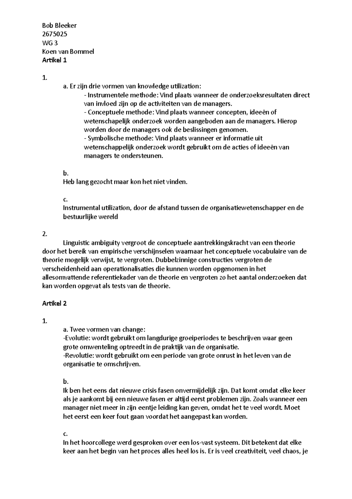 Organisation Theory opdracht 1 - Bob Bleeker 2675025 WG 3 Koen van ...