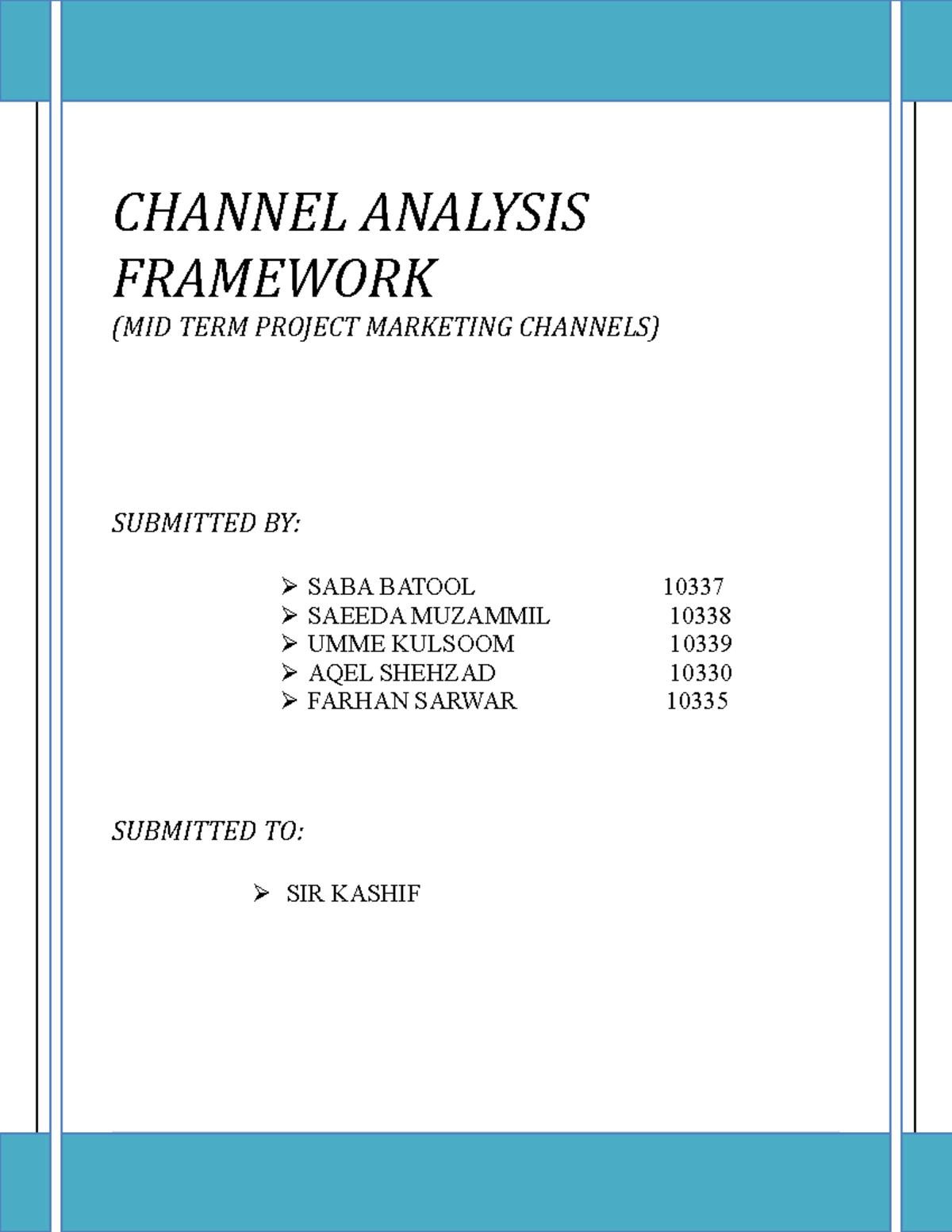 Channel Analysis Framework - CHANNEL ANALYSIS FRAMEWORK (MID TERM ...