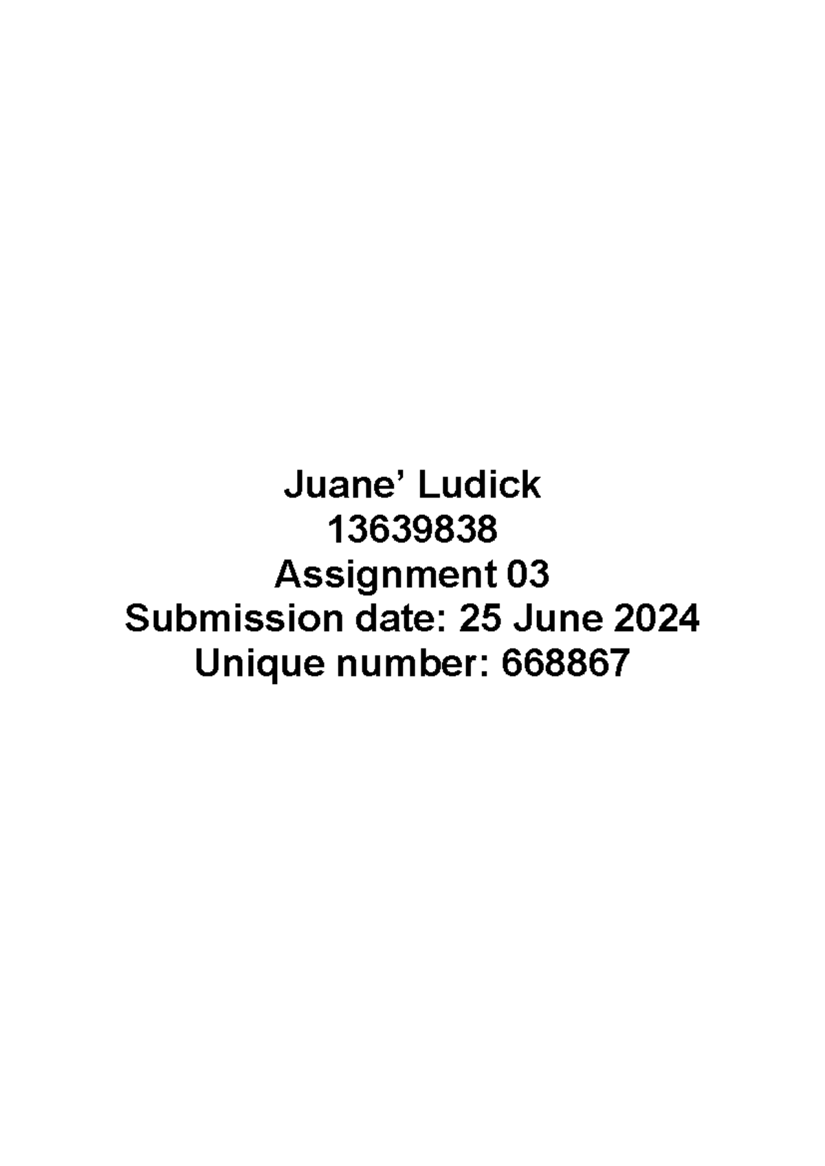 SAE3701 Ass03 13639838 - Juane’ Ludick - Assignment Submission date: 25 ...