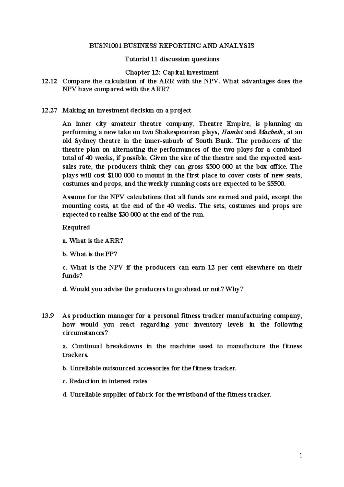 Tutorial Discussion 11 question - BUSN1001 BUSINESS REPORTING AND ...