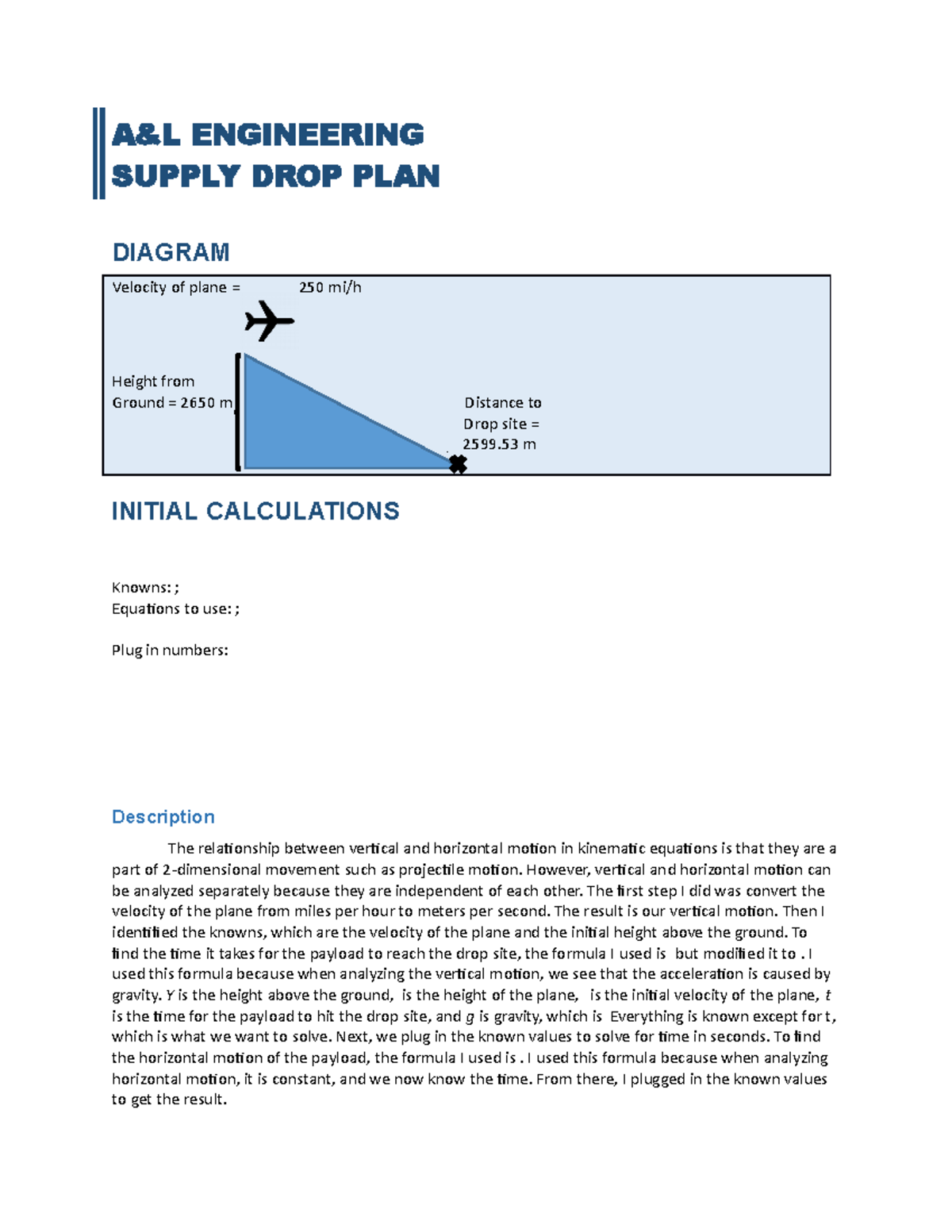 PHY 150 Project One Supply Drop Report - A&L ENGINEERING SUPPLY DROP PLAN DIAGRAM Velocity of ...