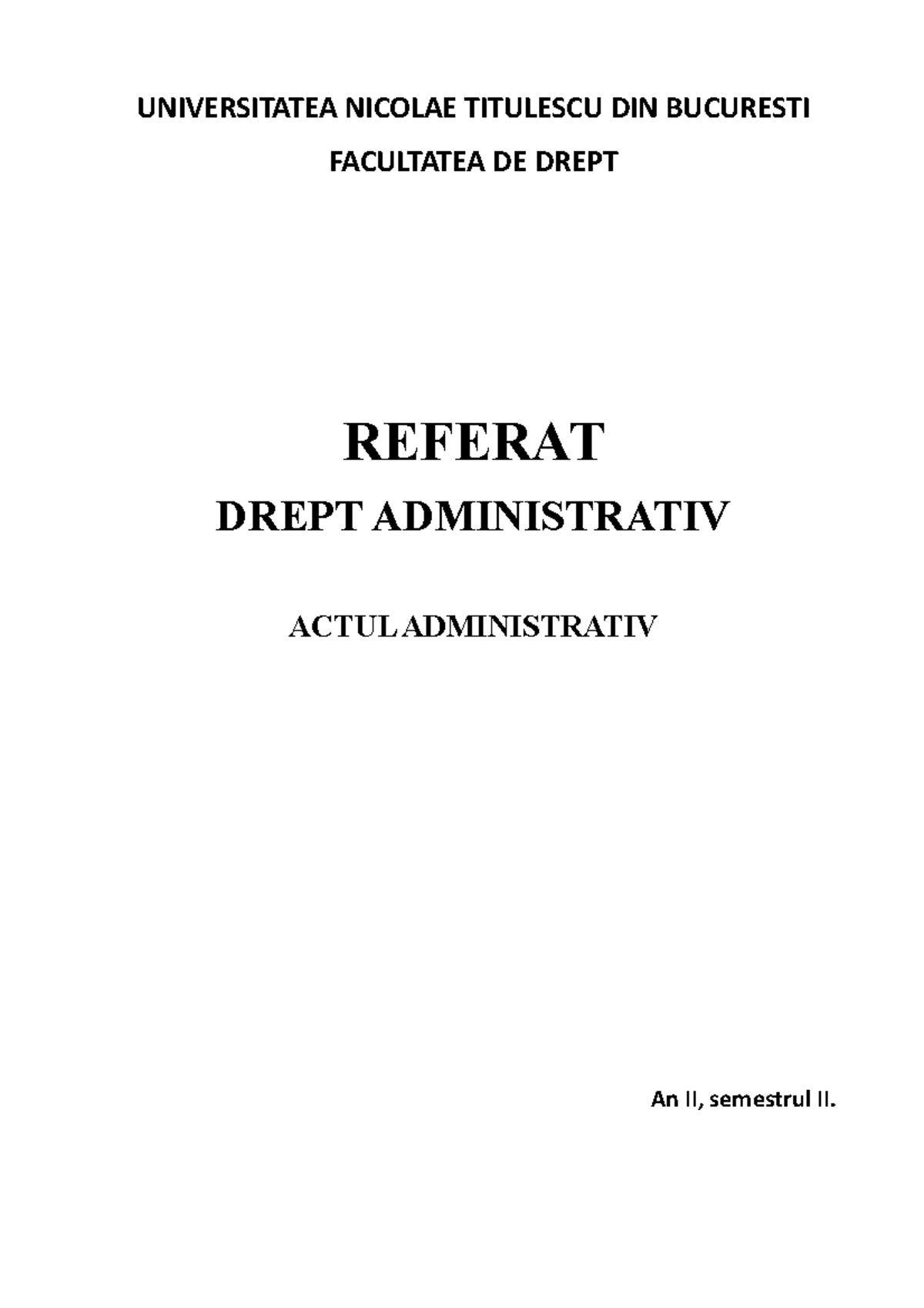 D adm Actul Administrativ - UNIVERSITATEA NICOLAE TITULESCU DIN BUCURESTI FACULTATEA DE DREPT ...