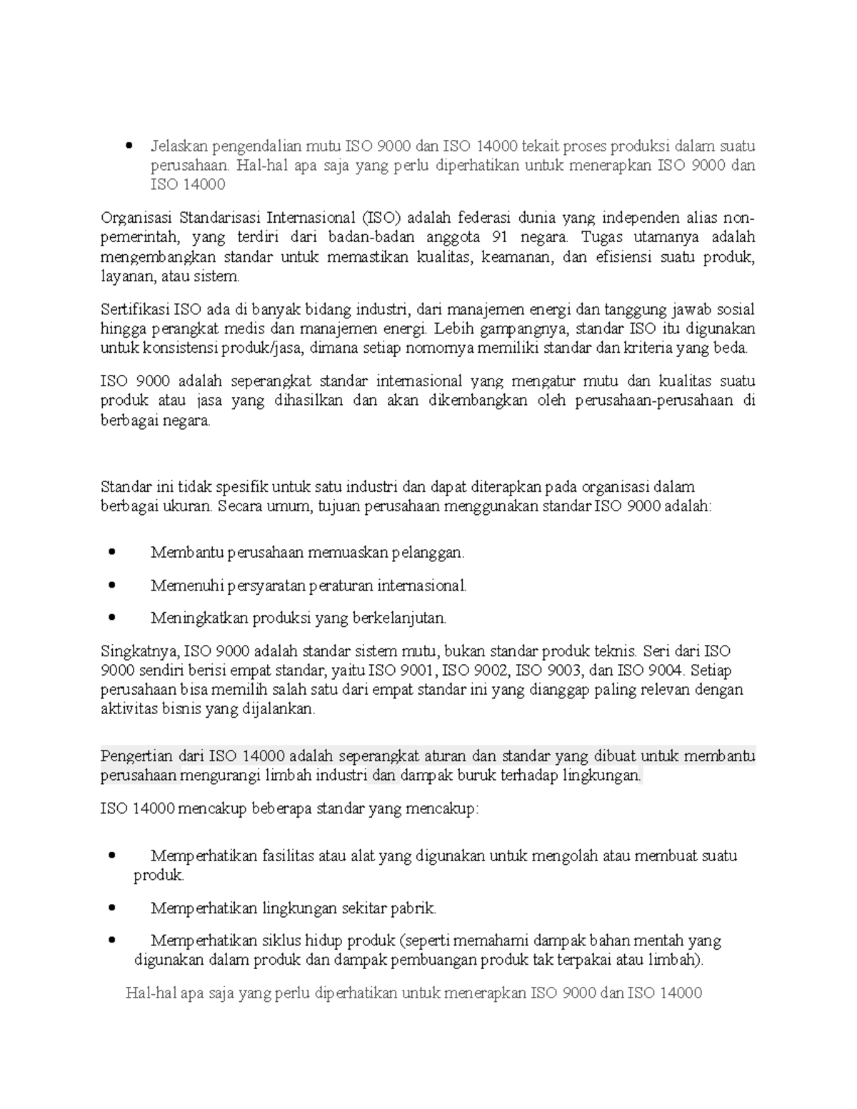 Diskusi 5 pengantar bisnis - Jelaskan pengendalian mutu ISO 9000 dan ISO 14000 tekait proses ...