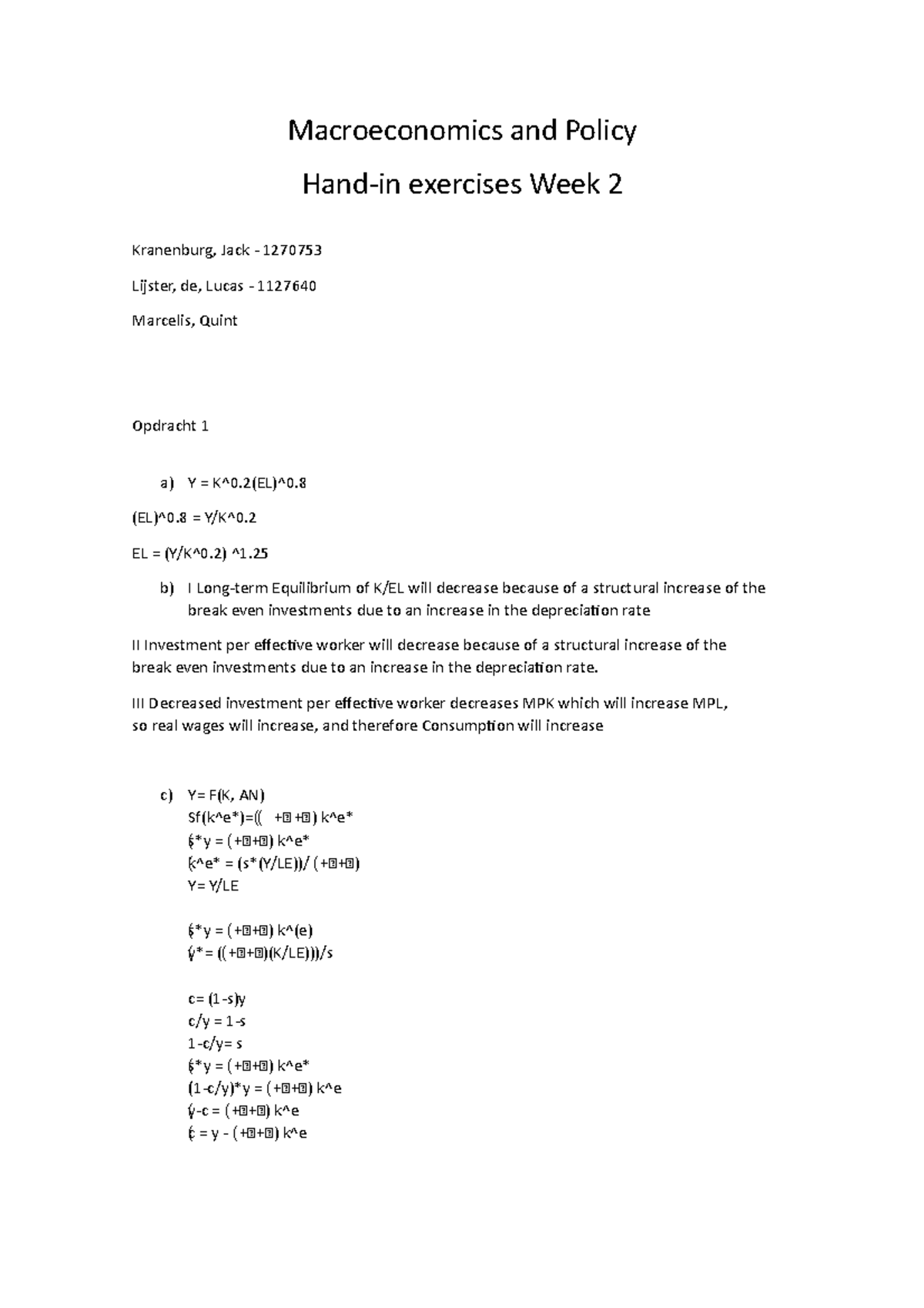 Macroeconomics and Policy exercise 2 - Macroeconomics and Policy Hand-in exercises Week 2 ...