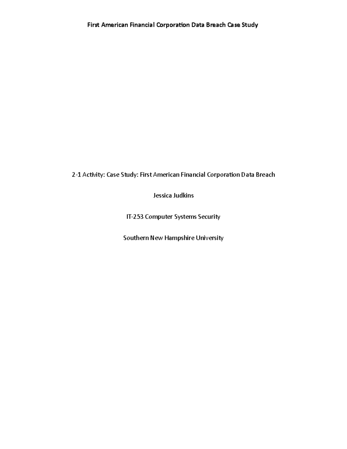 2-1 Case Study Jessica Judkins - 2-1 Activity: Case Study: First ...