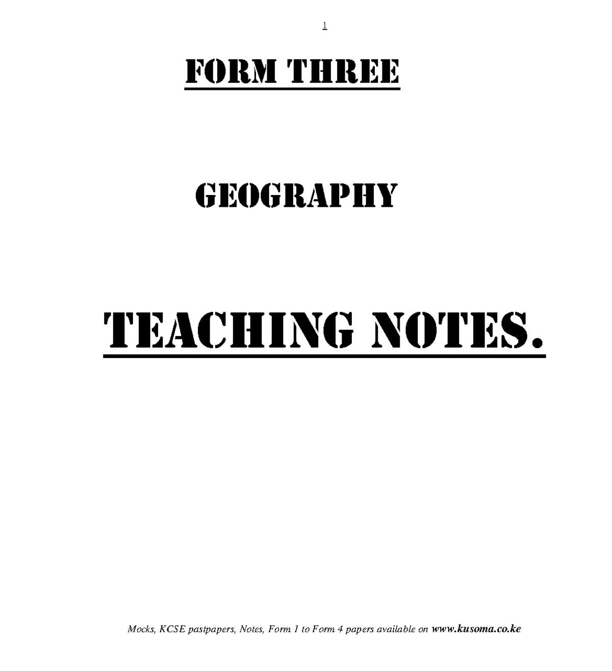 Geography notes - FORM three Geography TEACHing NOTES. F 3 GEOGRAPHY ...