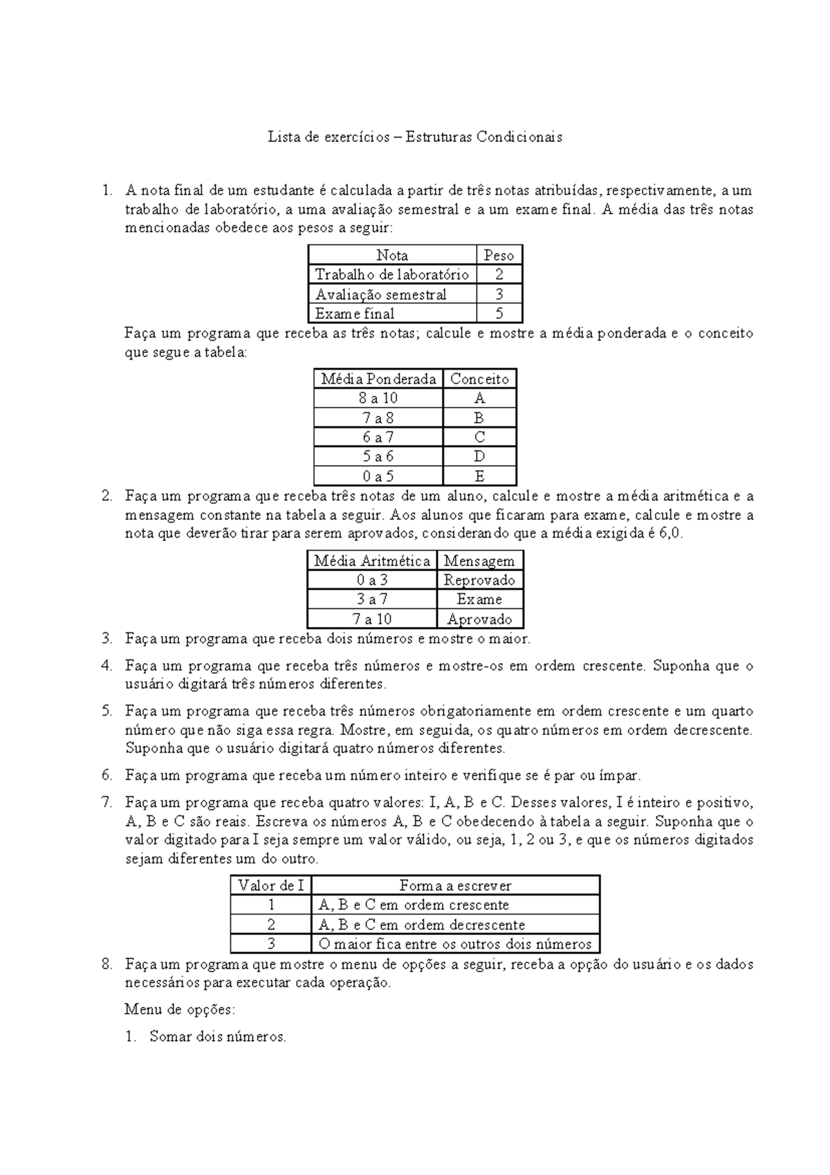Exerc lista condicionais 2 - Lista de exercícios – Estruturas ...