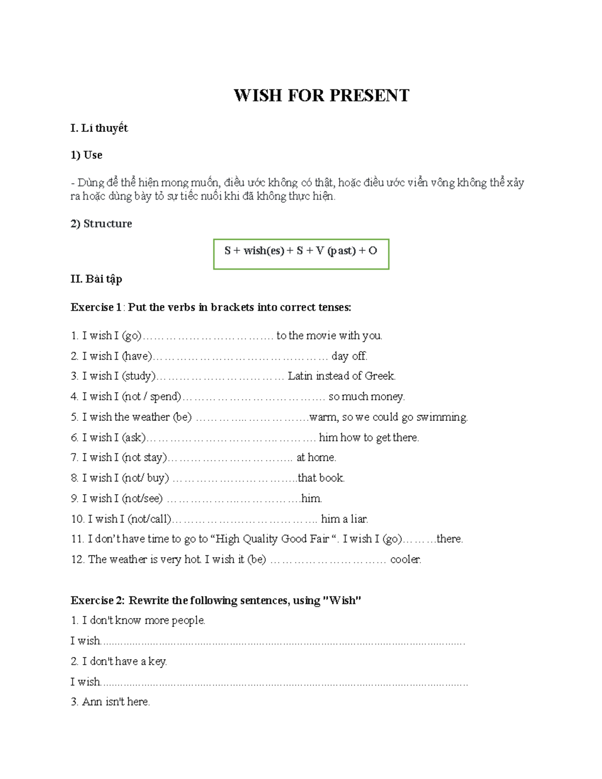 Wish for present - dgfrff - WISH FOR PRESENT I. Lí thuyết Use Dùng để ...