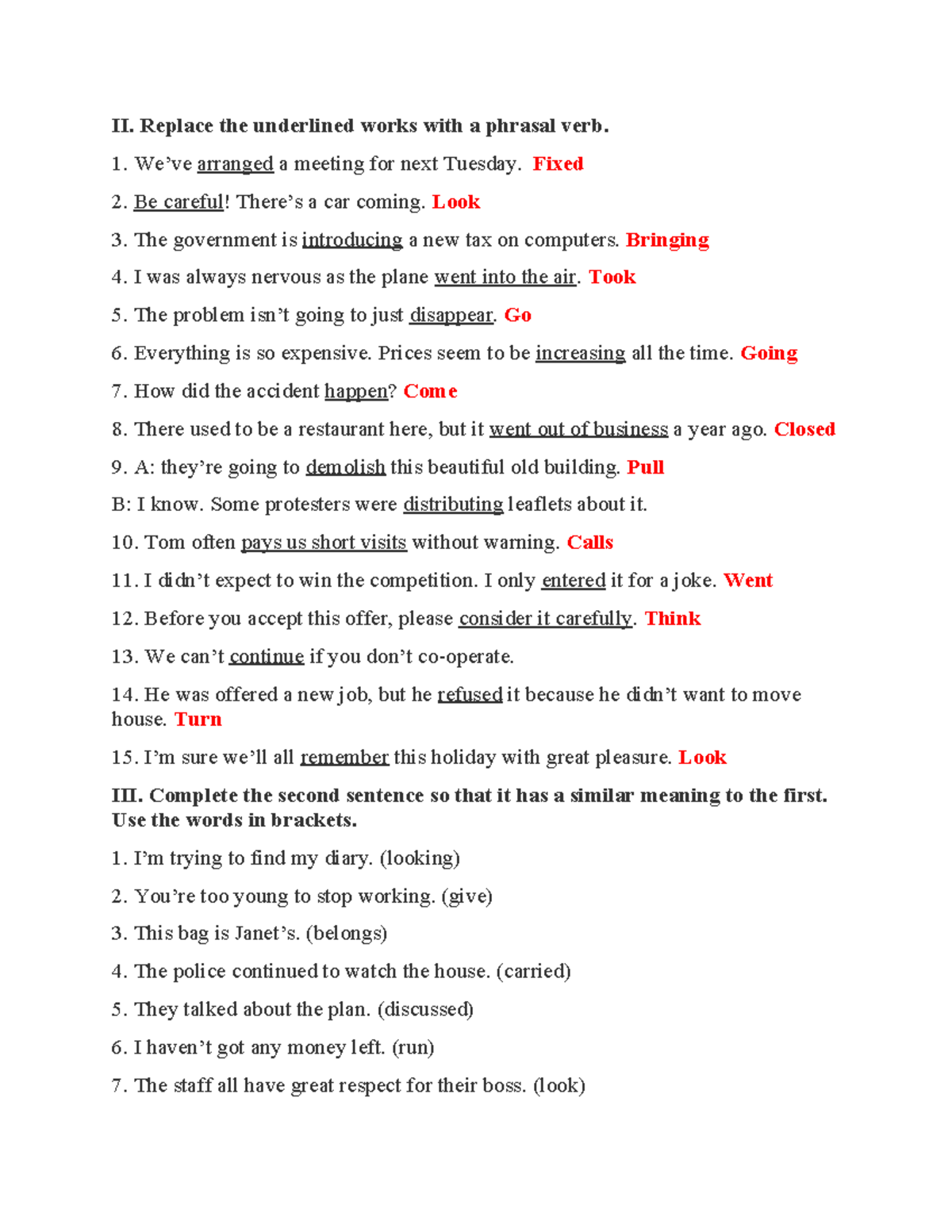 Bt phrasal verbs - tiếng anh - II. Replace the underlined works with a ...