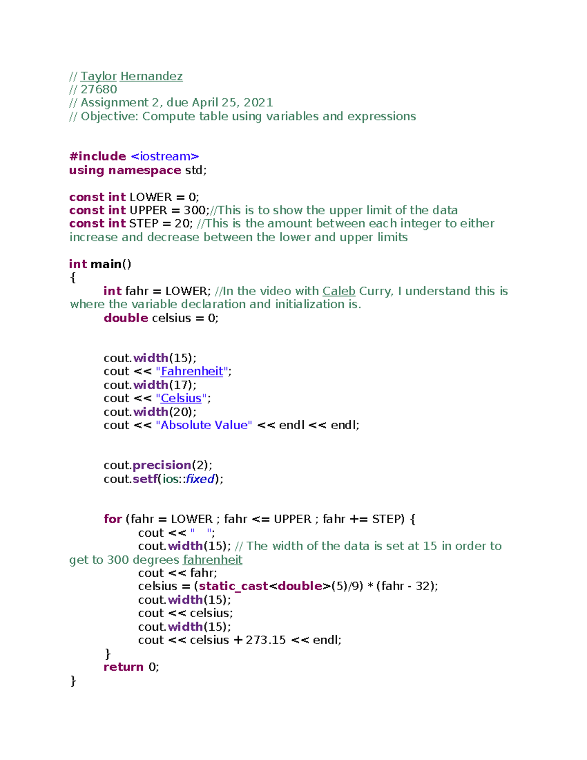 Assignment 2 - A grade - // Taylor Hernandez // 27680 // Assignment 2 ...