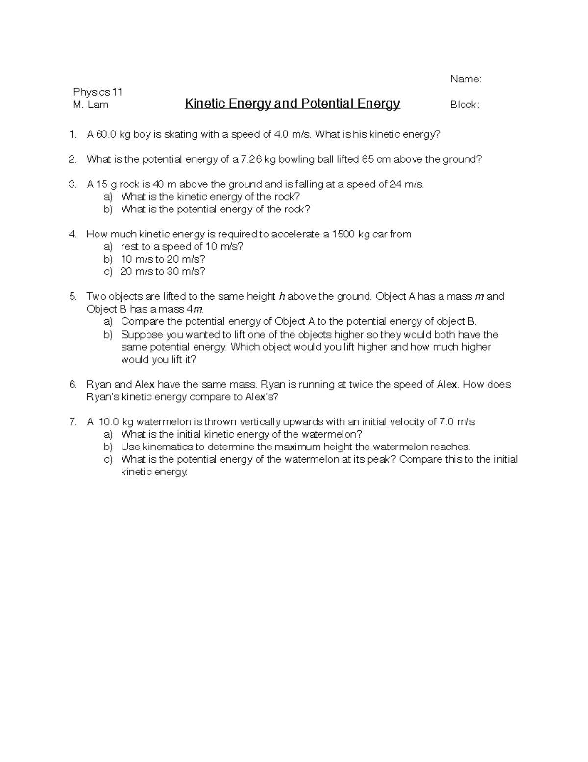 Kinetic Energy and Potential Energy - A 60 kg boy is skating with a ...