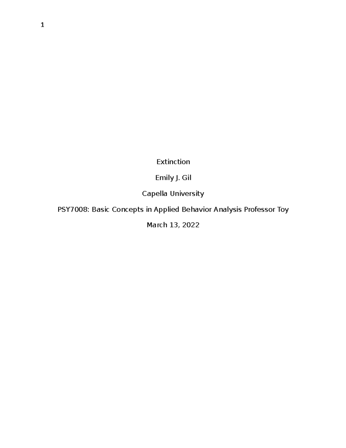 Extinction EGil - Extinction Emily J. Gil Capella University PSY7008 ...