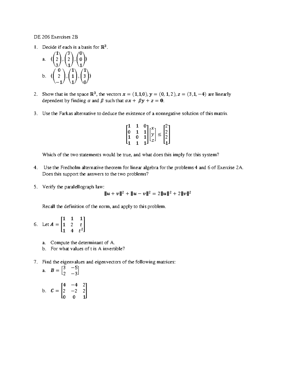 DE 206 Exercises 2B - a. 〈( 1 2 3 ), ( 3 2 1 ) ,( 0 0 1 )〉 b. 〈( 0 2 − ...