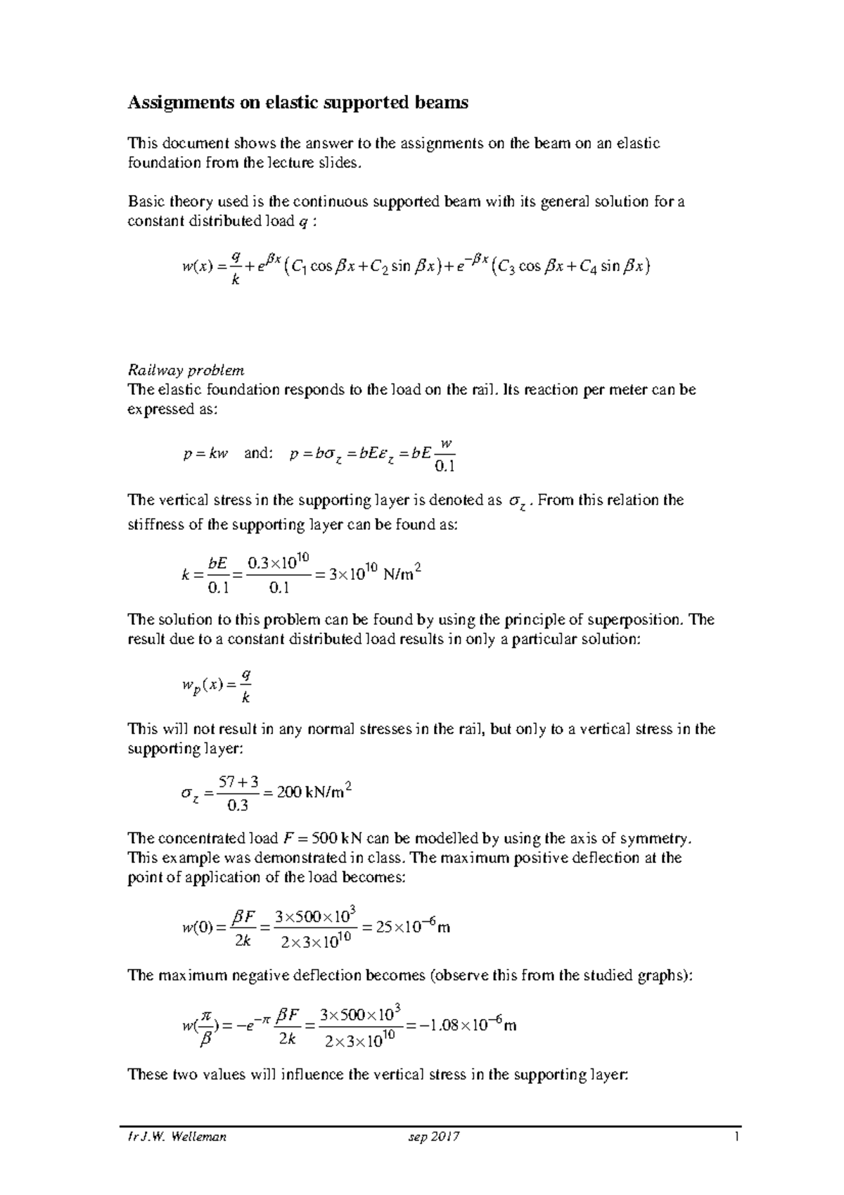 Assignment-supported-beams - Assignments on elastic supported beams This document shows the ...