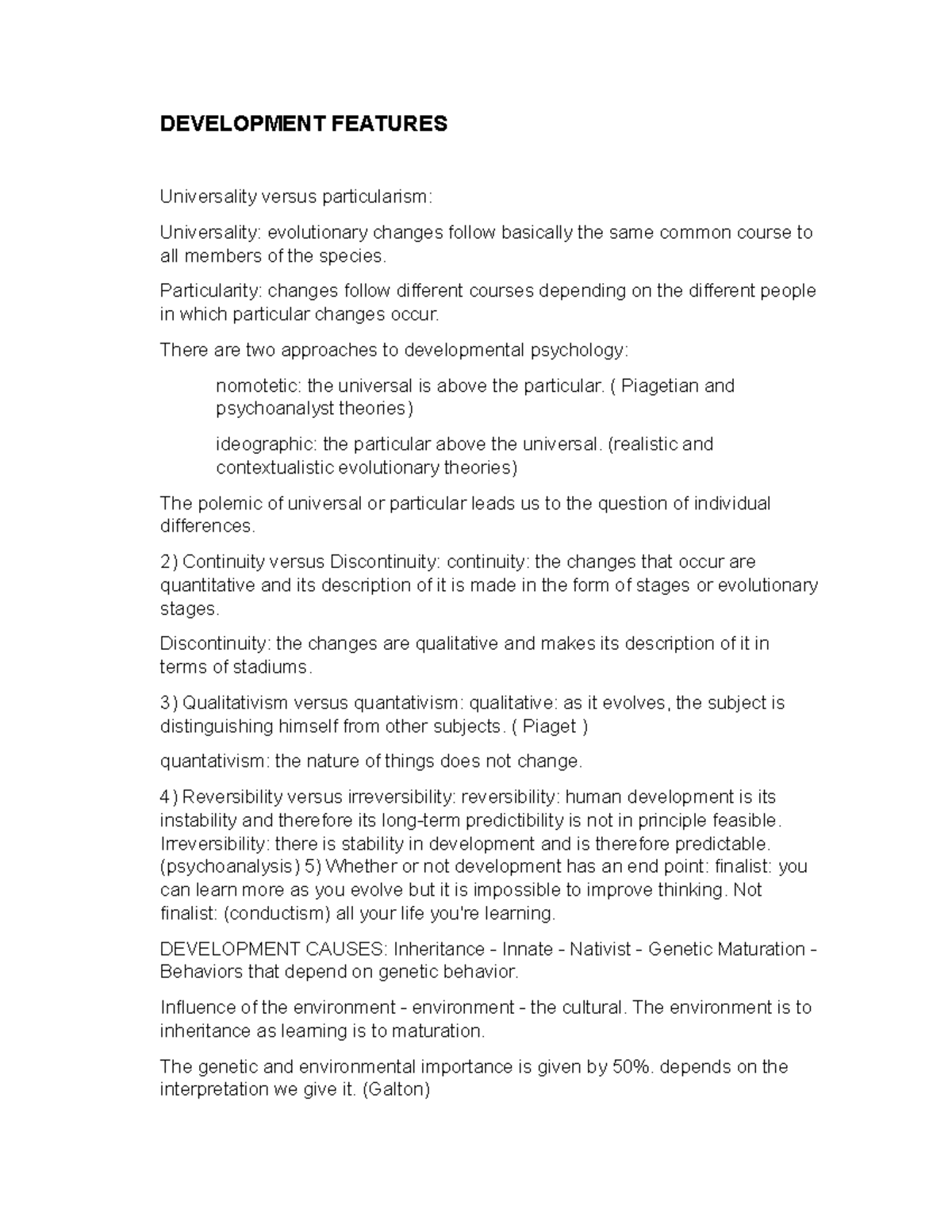 Development features - DEVELOPMENT FEATURES Universality versus ...