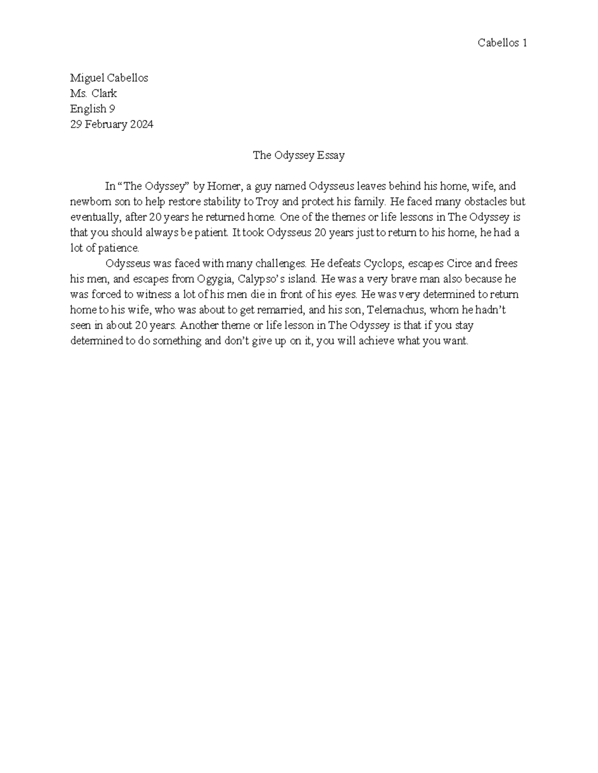 The odyssey essay miguek c - Cabellos 1 Miguel Cabellos Ms. Clark ...