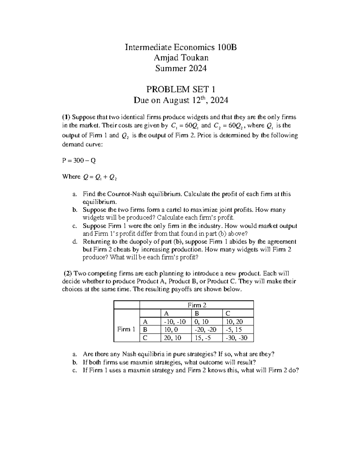 100B Problem Set1 Summer 2024 - Intermediate Economics 100B Amjad Toukan Summer 2024 PROBLEM SET ...