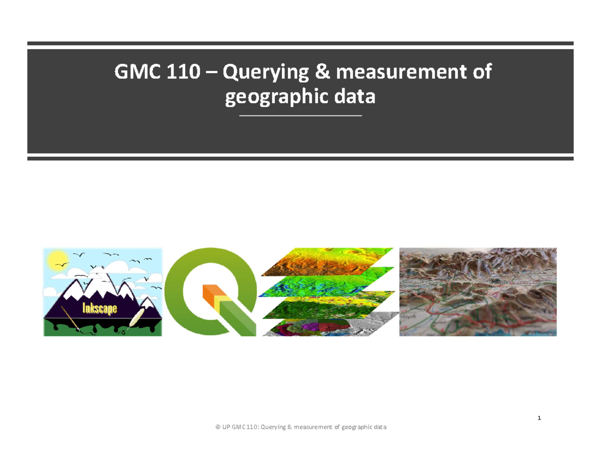 5 - It is measuremenst - ####### GMC 110 – Querying & measurement of ####### geographic data 1 ...
