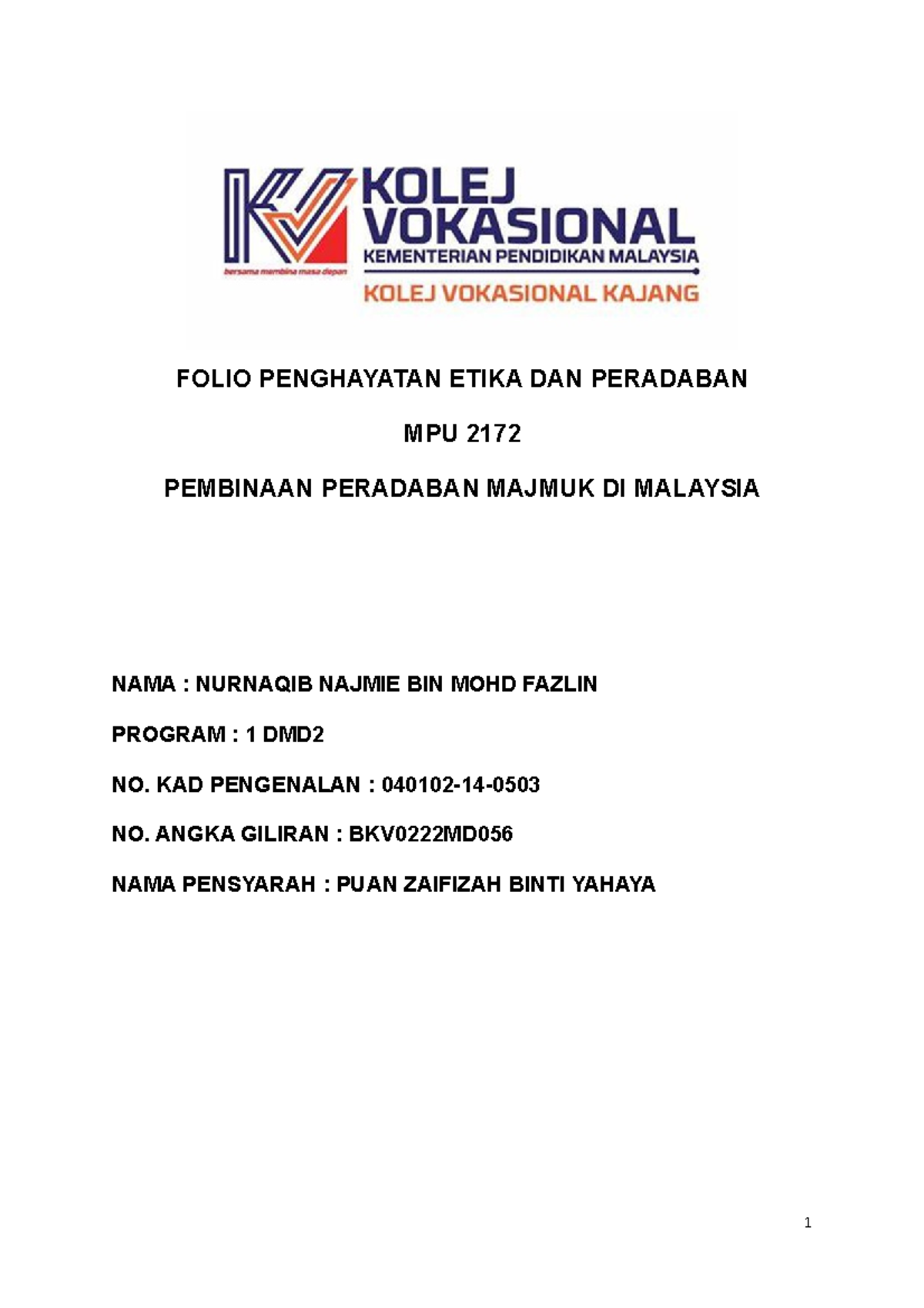 Folio Penghayatan Etika DAN Peradaban - FOLIO PENGHAYATAN ETIKA DAN PERADABAN MPU 2172 PEMBINAAN ...