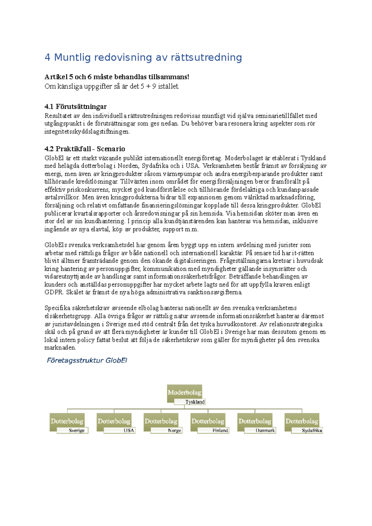 Sem 1 - Seminarium 1 - 4 Muntlig redovisning av rättsutredning Artikel ...
