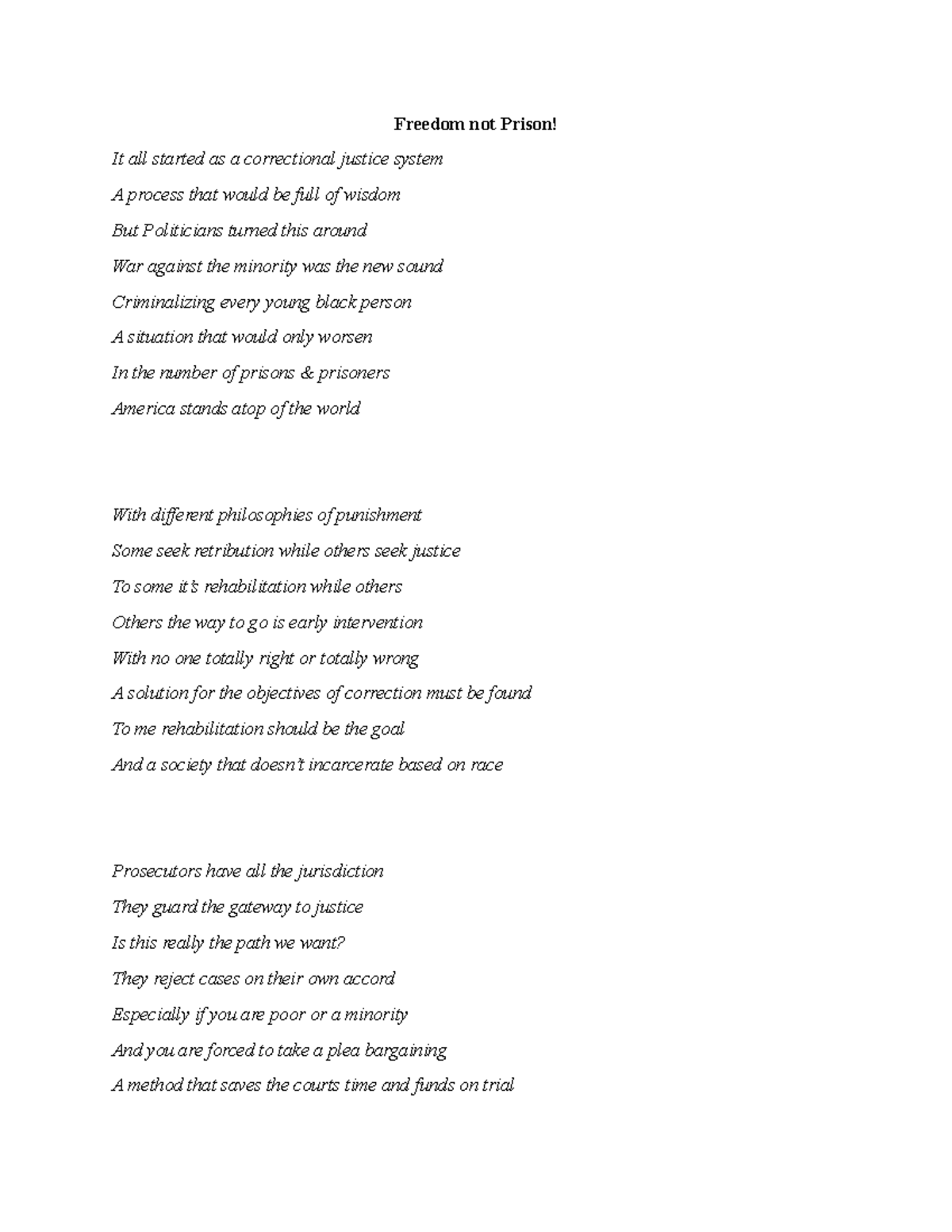 Poem Titled "Freedom not Prison" - Freedom not Prison! It all started ...