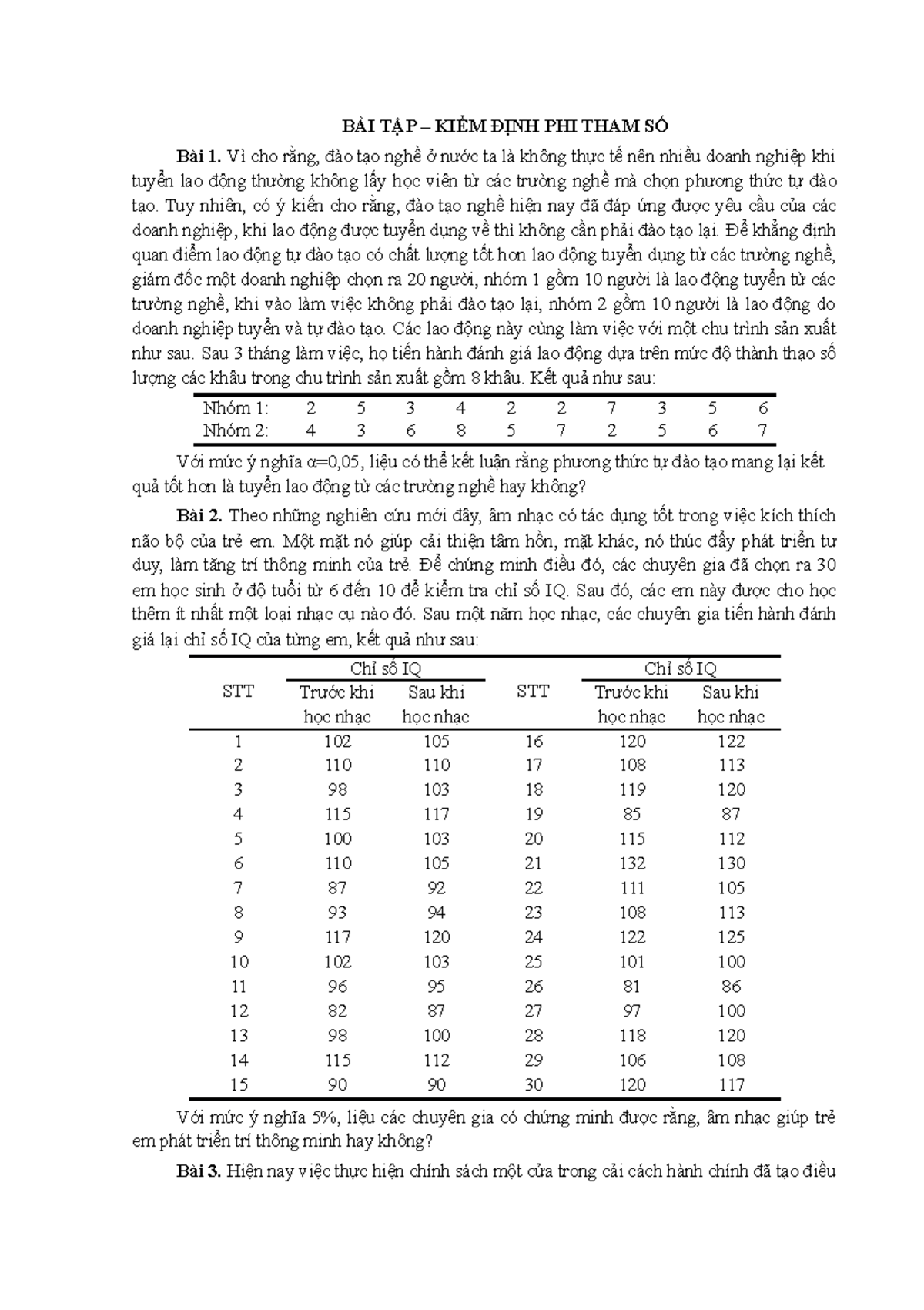 Bài tập thống kê xã hội - BÀI TẬP – KIỂM ĐỊNH PHI THAM SỐ Bài 1. Vì cho ...