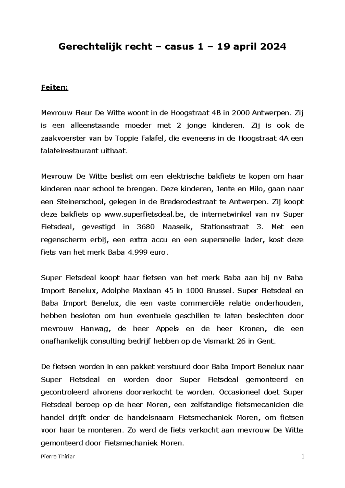 Casus 1 Gerechtelijk Recht 19 april 2024 - Gerechtelijk recht – casus 1 ...