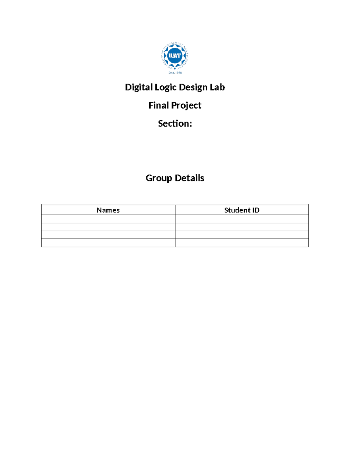 Digital Logic Design Lab Project report - Digital Logic Design Lab Final Project Section: Group ...