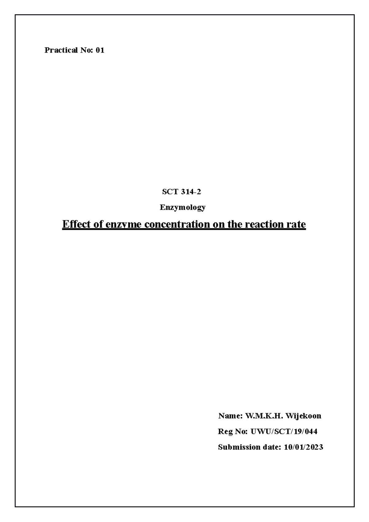 Concentration - GOOD - Practical No: 01 SCT 314- Enzymology Effect of ...
