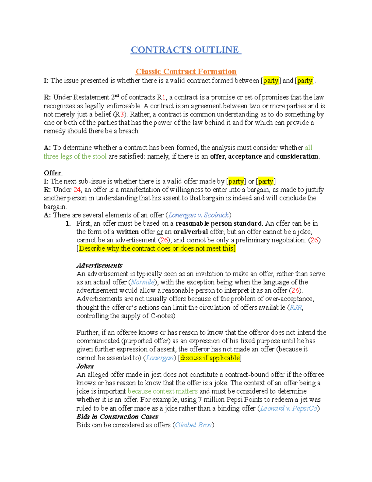 Contracts Outline - CONTRACTS OUTLINE Classic Contract Formation I: The issue presented is ...