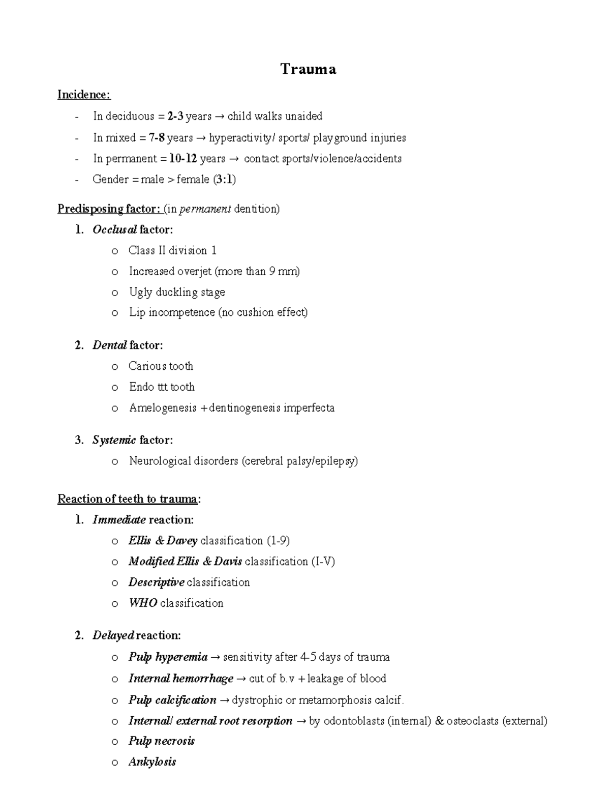 Trauma Summary 1 - Trauma Incidence: - In deciduous = 2-3 years → child ...