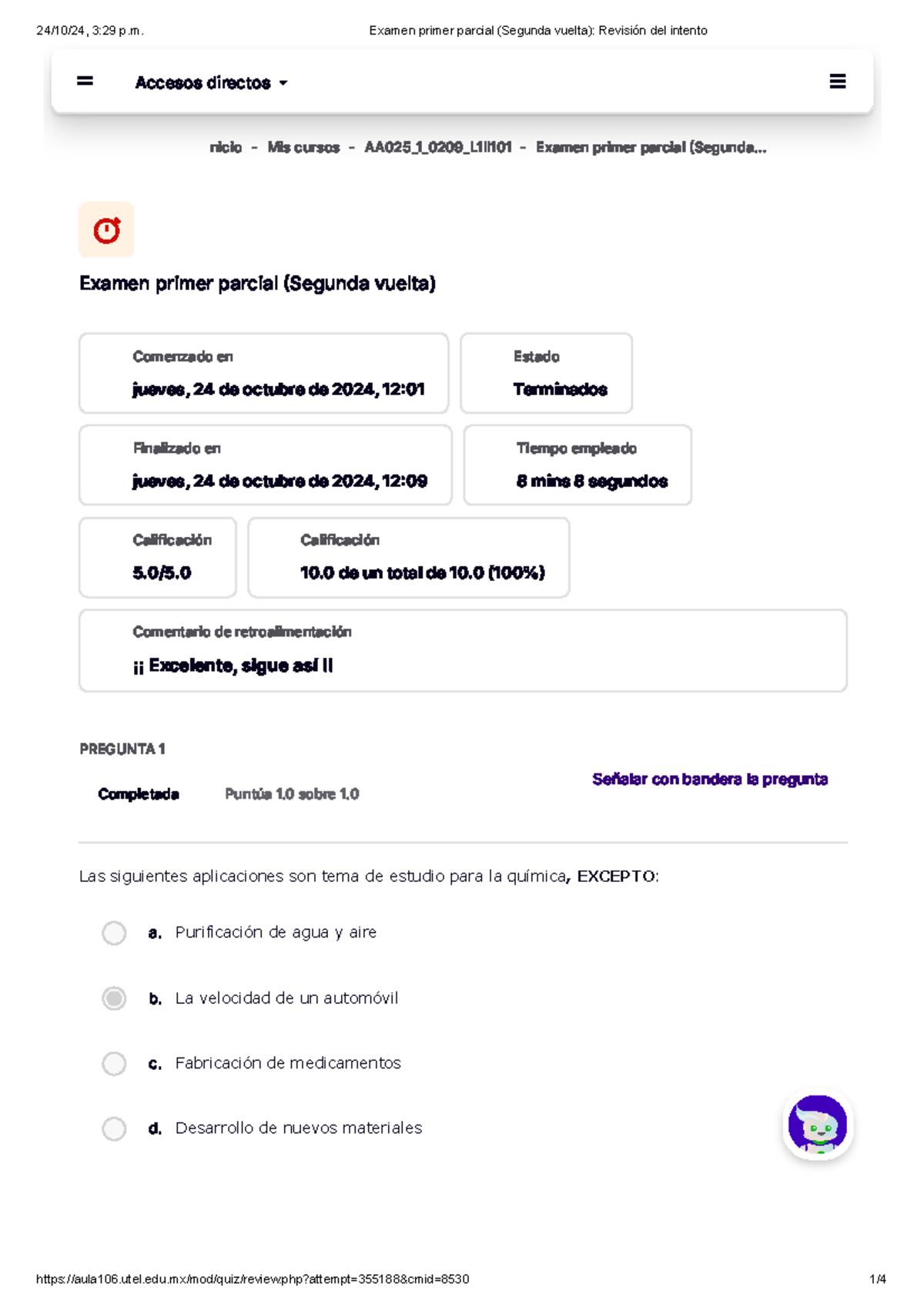 Examen primer parcial (Segunda vuelta) Quimica - Comenzado en jueves, 24 de octubre de 2024, 12 ...